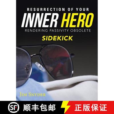【3-4周达】Resurrection of Your Inner Hero: Rendering Passivity Obsolete Sidekick [9781490858289]