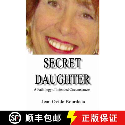 【3-4周达】Secret Daughter: A Pathology of Intended Circumstances [9781105957741]