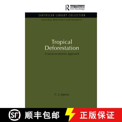 【3-4周达】Tropical Deforestation: A socio-economic approach [9781849710299]