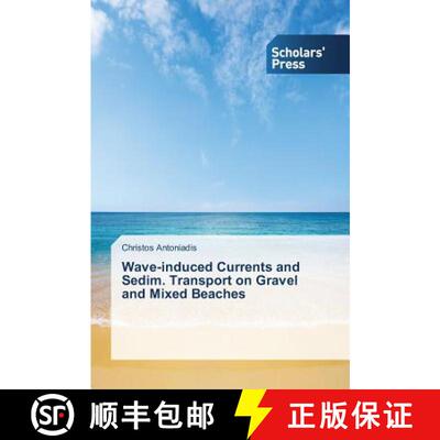 预订 Wave-induced Currents and Sedim. Transport on Gravel and Mixed Beaches [9783639669589]
