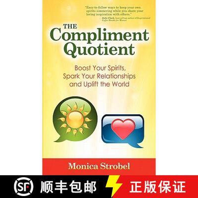 【3-4周达】The Compliment Quotient: Boost Your Spirits, Spark Your Relationships and Uplift the World [9781936214372]