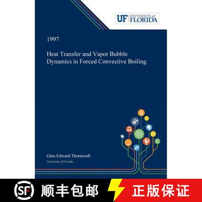 【3-4周达】精装 Heat Transfer and Vapor Bubble Dynamics in Forced Convective Boiling [9780530002910]