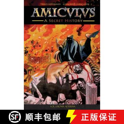 【3-4周达】Amiculus: A Secret History: Vol. I: Roma Aeterna [9780692370155]
