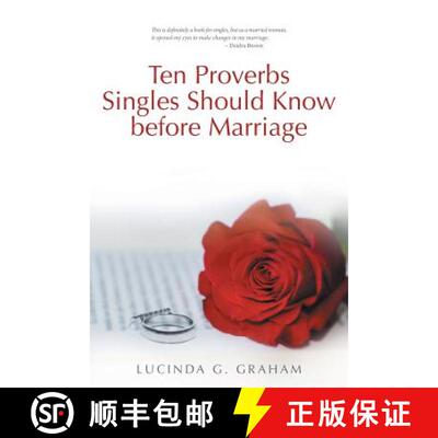 【3-4周达】Ten Proverbs Singles Should Know Before Marriage: The Real Truth about Singleness and Marr... [9781490875446]