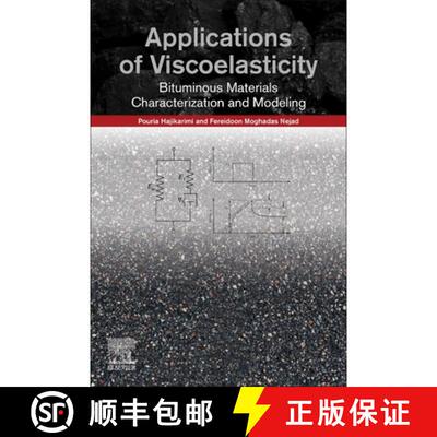 【3-4周达】Applications of Viscoelasticity: Bituminous Materials Characterization and Modeling [9780128212103]