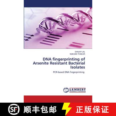 【3-4周达】DNA fingerprinting of Arsenite Resistant Bacterial Isolates [9786209343629]