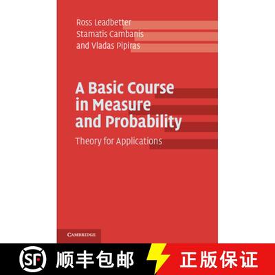 【3-4周达】A Basic Course in Measure and Probability : Theory for Applications [9781107652521]