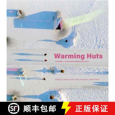 【3-4周达】The Warming Huts: 10 Years of Winnipeg's Art + Architecture Competition on Ice [9780929112749]