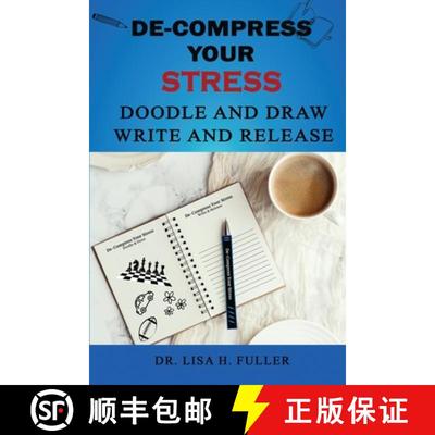 【3-4周达】De-Compress Your Stress Doodle and Draw Write and Release [9798988637172]