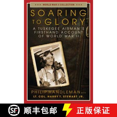 【3-4周达】Soaring to Glory: A Tuskegee Airman's Firsthand Account of World War II [9781684511914]