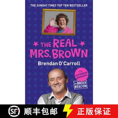 【3-4周达】Real Mrs. Brown: The Authorised Biography of Brendan O'Carroll [9781444754513]