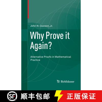 【3-4周达】Why Prove it Again? : Alternative Proofs in Mathematical Practice (Softcover reprint of th... [9783319349671]