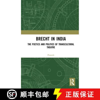 【3-4周达】精装 Brecht in India: The Poetics and Politics of Transcultural Theatre [9780367466749]