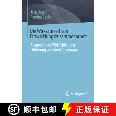 【3-4周达】Die Wirksamkeit von Entwicklungszusammenarbeit : Anspruch und Wirklichkeit der Förderung ... [9783658454739]