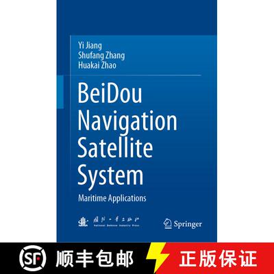 【3-4周达】精装 BeiDou Navigation Satellite System: Maritime Applications [9789819621910]