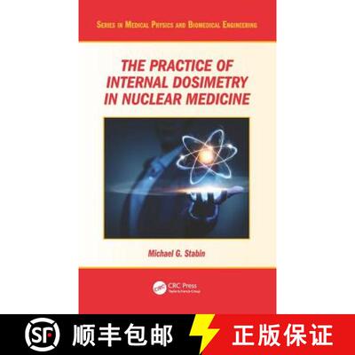 【3-4周达】精装 The Practice of Internal Dosimetry in Nuclear Medicine [9781482245813]
