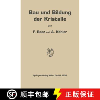 【3-4周达】Bau und Bildung der Kristalle : Die Architektonik der stofflichen Welt [9783709123874]