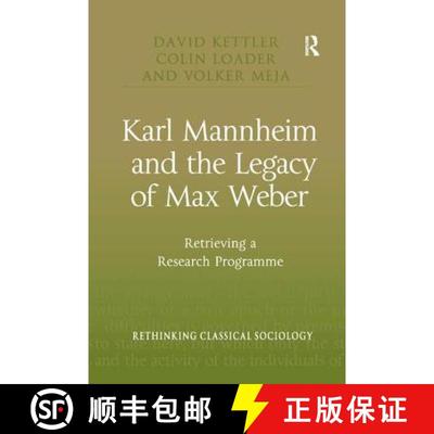 【3-4周达】Karl Mannheim and the Legacy of Max Weber : Retrieving a Research Programme [9781138266230]