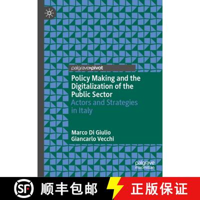 【3-4周达】Policy Making and the Digitalization of the Public Sector: Actors and Strategies in Italy [9783031839542]