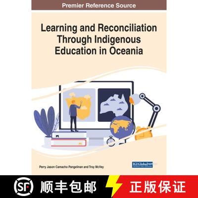 【3-4周达】Learning and Reconciliation Through Indigenous Education in Oceania [9781799877370]