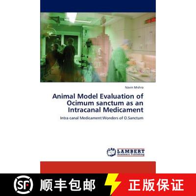 预订 Animal Model Evaluation of Ocimum sanctum as an Intracanal Medicament [9783659130892]