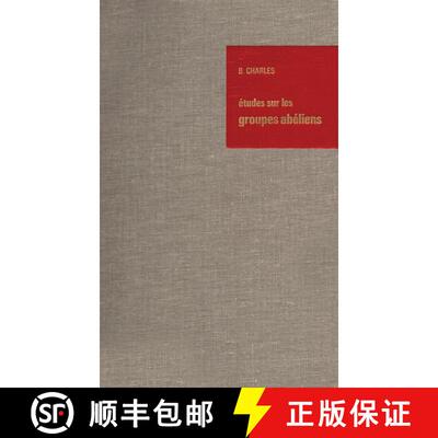 【3-4周达】Études sur les Groupes Abéliens / Studies on Abelian Groups: Colloque sur la Théorie de... [9783642461484]