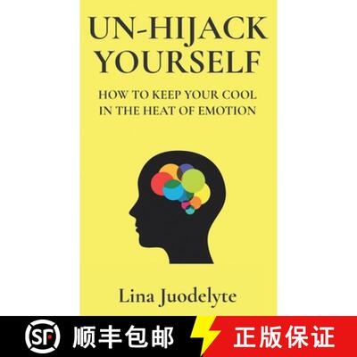 【3-4周达】Un-Hijack Yourself: Get Out of Emotional Overwhelm [9780646849935]
