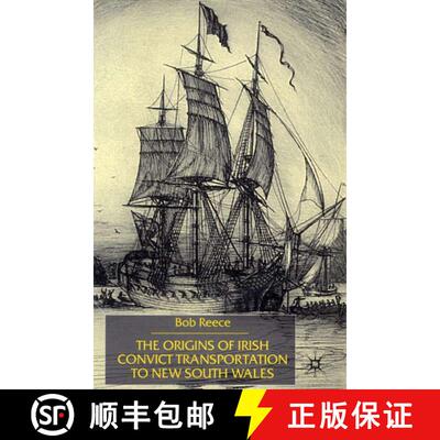 【3-4周达】The Origins of Irish Convict Transportation to New South Wales : Mixture of Breeds [9780333584590]