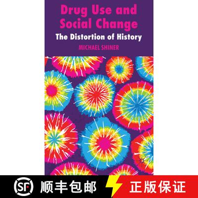 【3-4周达】精装 Drug Use and Social Change : The Distortion of History [9780230222724]