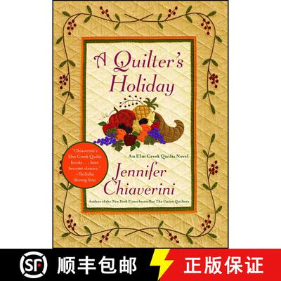 【3-4周达】A Quilter's Holiday: An ELM Creek Quilts Novelvolume 15 [9781451658217]