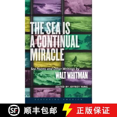 【3-4周达】The Sea Is a Continual Miracle – Sea Poems and Other Writings by Walt Whitman [9781611689228]