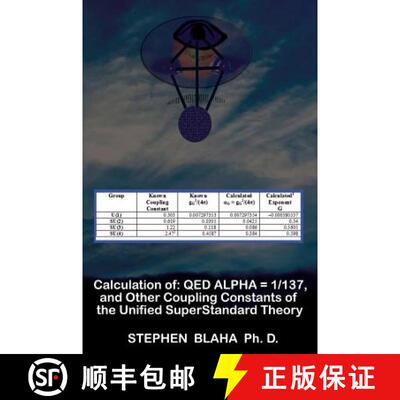 【3-4周达】精装 Calculation of QED α = 1/137, and Other Coupling Constants of the Unified SuperS... [9781732824522]