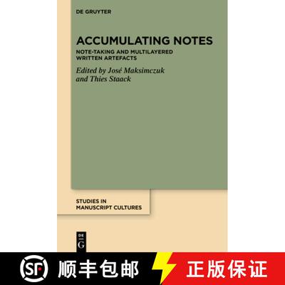 【3-4周达】精装 Accumulating Notes: Note-Taking and Multilayered Written Artefacts [9783111682754]