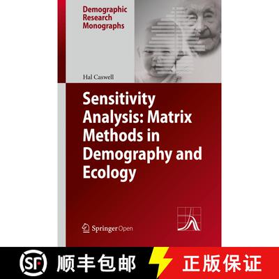 【3-4周达】精装 Sensitivity Analysis: Matrix Methods in Demography and Ecology [9783030105334]