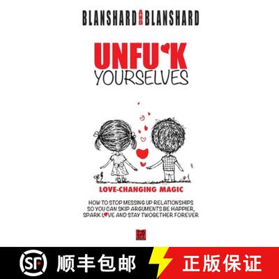 【3-4周达】精装 Unfu*k Yourselves: The life-changing magic of how to stop messing up relationships so... [9780646958101]