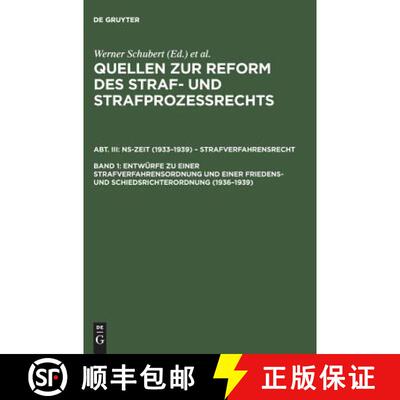 【3-4周达】精装 Quellen zur Reform des Straf- und Strafprozessrechts, Band 1, Entwurfe zu einer Straf... [9783110129458]