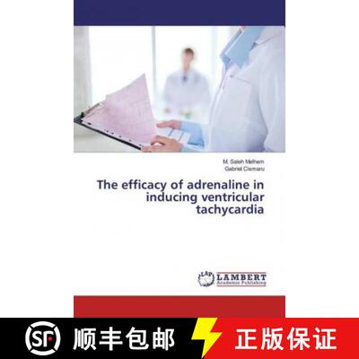 预订 The efficacy of adrenaline in inducing ventricular tachycardia [9783330333628]