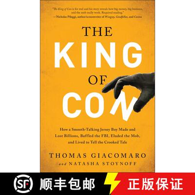 【3-4周达】The King of Con: How a Smooth-Talking Jersey Boy Made and Lost Billions, Baffled the FBI, ... [9781944648022]