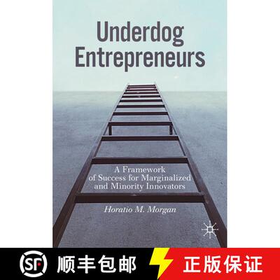 【3-4周达】Underdog Entrepreneurs : A Framework of Success for Marginalized and Minority Innovators (... [9783030204075]