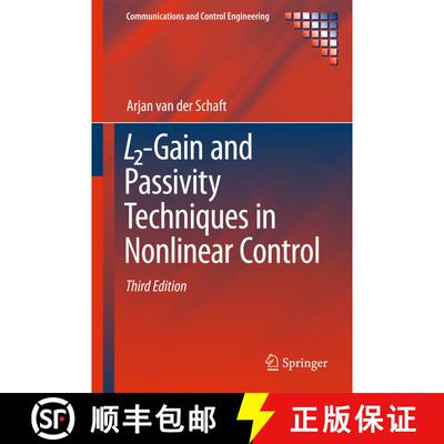 【3-4周达】精装 L2-Gain and Passivity Techniques in Nonlinear Control (3rd ed. 2017) [9783319499918]