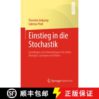 【3-4周达】Einstieg in die Stochastik: Grundlagen und Anwendungen mit vielen UEbungen, Loesungen und ... [9783662637654]
