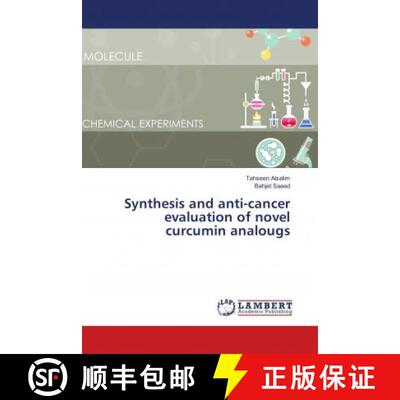 预订 Synthesis and anti-cancer evaluation of novel curcumin analougs [9786138236115]