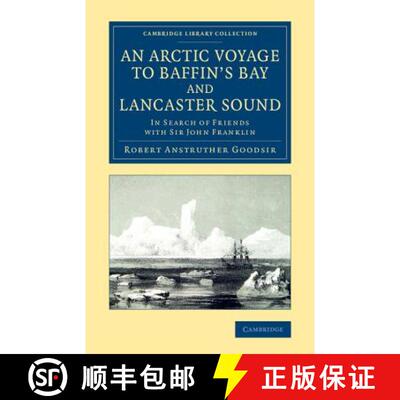 【3-4周达】Arctic Voyage to Baffin's Bay and Lancaster Sound: In Search of Friends with Sir John Fran... [9781108071659]