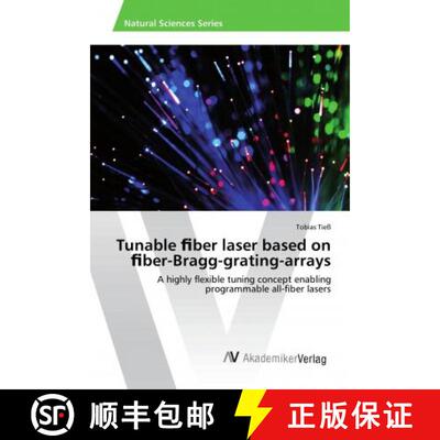 预订 Tunable ﬁber laser based on ﬁber-Bragg-grating-arrays [9786202206013]