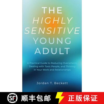 【3-4周达】The Highly Sensitive Young Adult: A Practical Guide to Reducing Overwhelm, Dealing with To... [9798349327445]