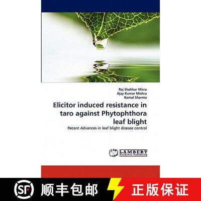 【3-4周达】Elicitor Induced Resistance in Taro Against Phytophthora Leaf Blight [9783843366502]