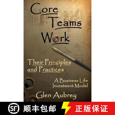 【3-4周达】Core Teams Work Their Principles and Practices [9780979735806]