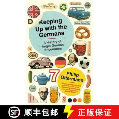 【3-4周达】Keeping Up With the Germans: A History of Anglo-German Encounters [9780571240197]
