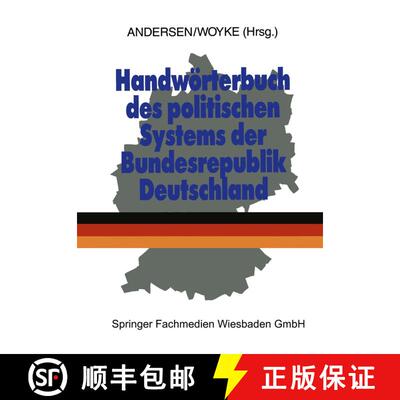 【3-4周达】Handwoerterbuch Des Politischen Systems Der Bundesrepublik Deutschland [9783322958976]