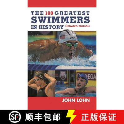 【3-4周达】精装 The 100 Greatest Swimmers in History, updated edition [9781538113820]
